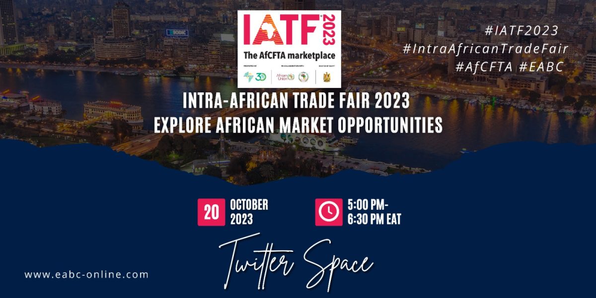 X (Twitter) Space on Intra-African Trade Fair 2023 - East African Business Council